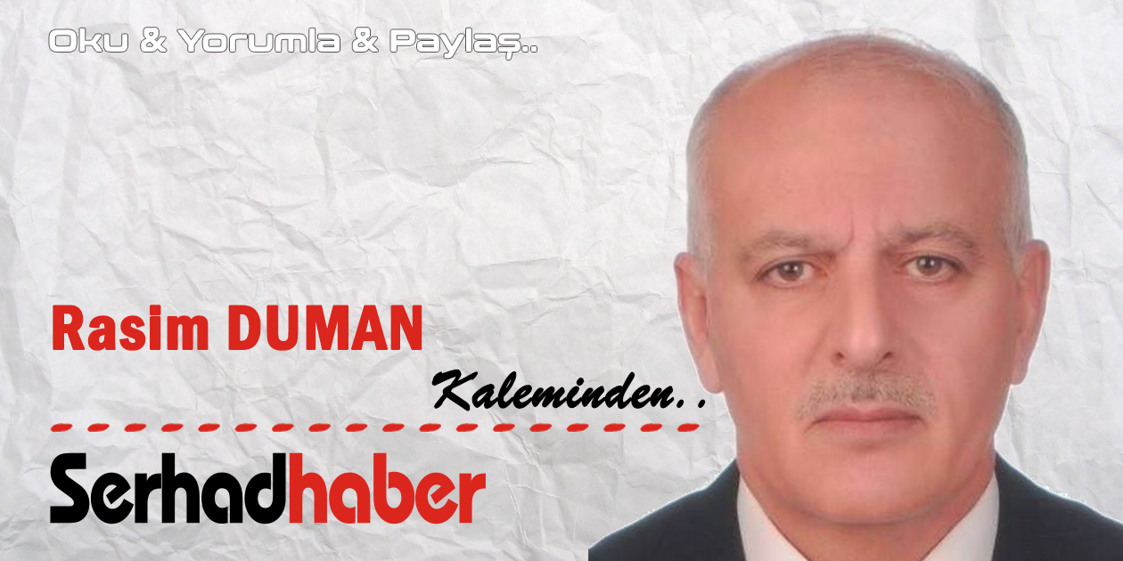 ADINI DUYDUĞUNUZ AMA, KİM OLDUĞUNU BİLMEDİĞİNİZ HAİN ! - Rasim DUMAN